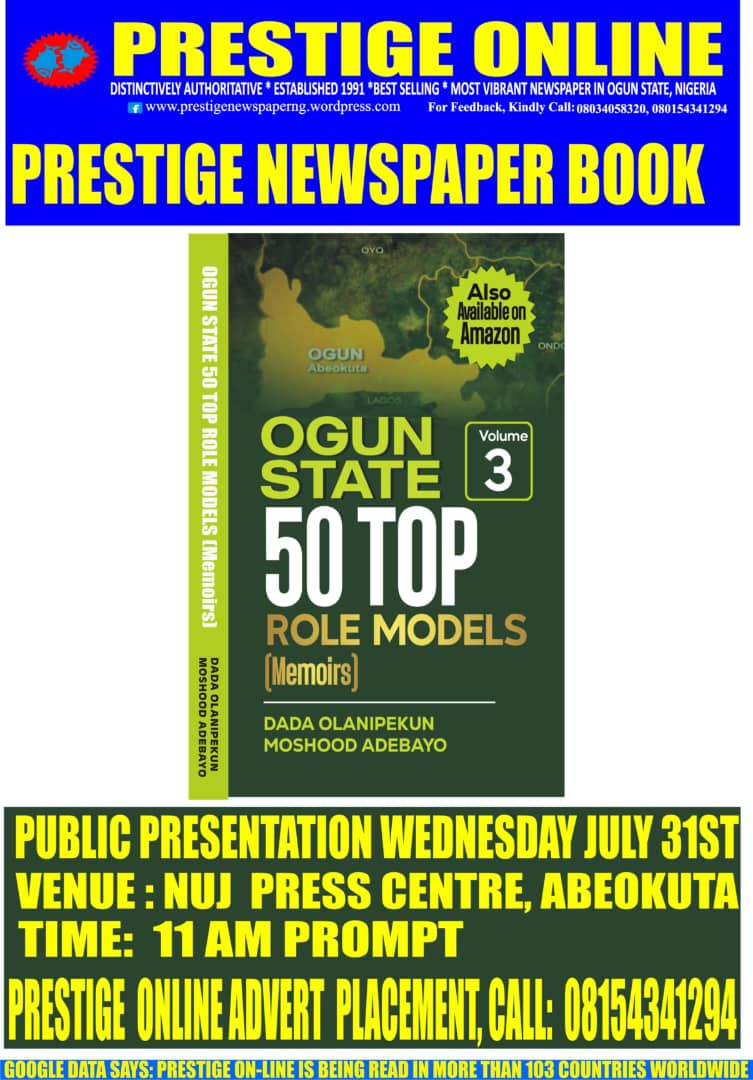 Prestige Newspaper To Unveil Ambassador Sarafa Ishola, Ex-NIS President ...